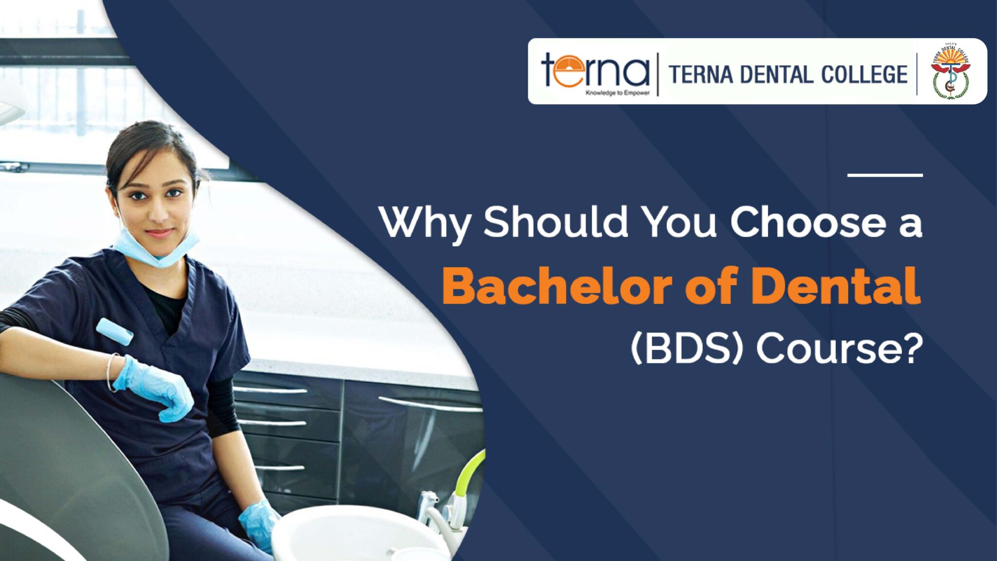 Why Should You Choose a Bachelor of Dental (BDS) Course? - Terna Dental ...